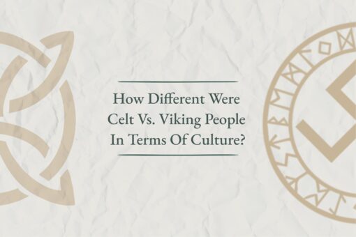 How Different Were Celt Vs. Viking People In Terms Of Culture? - Viking ...